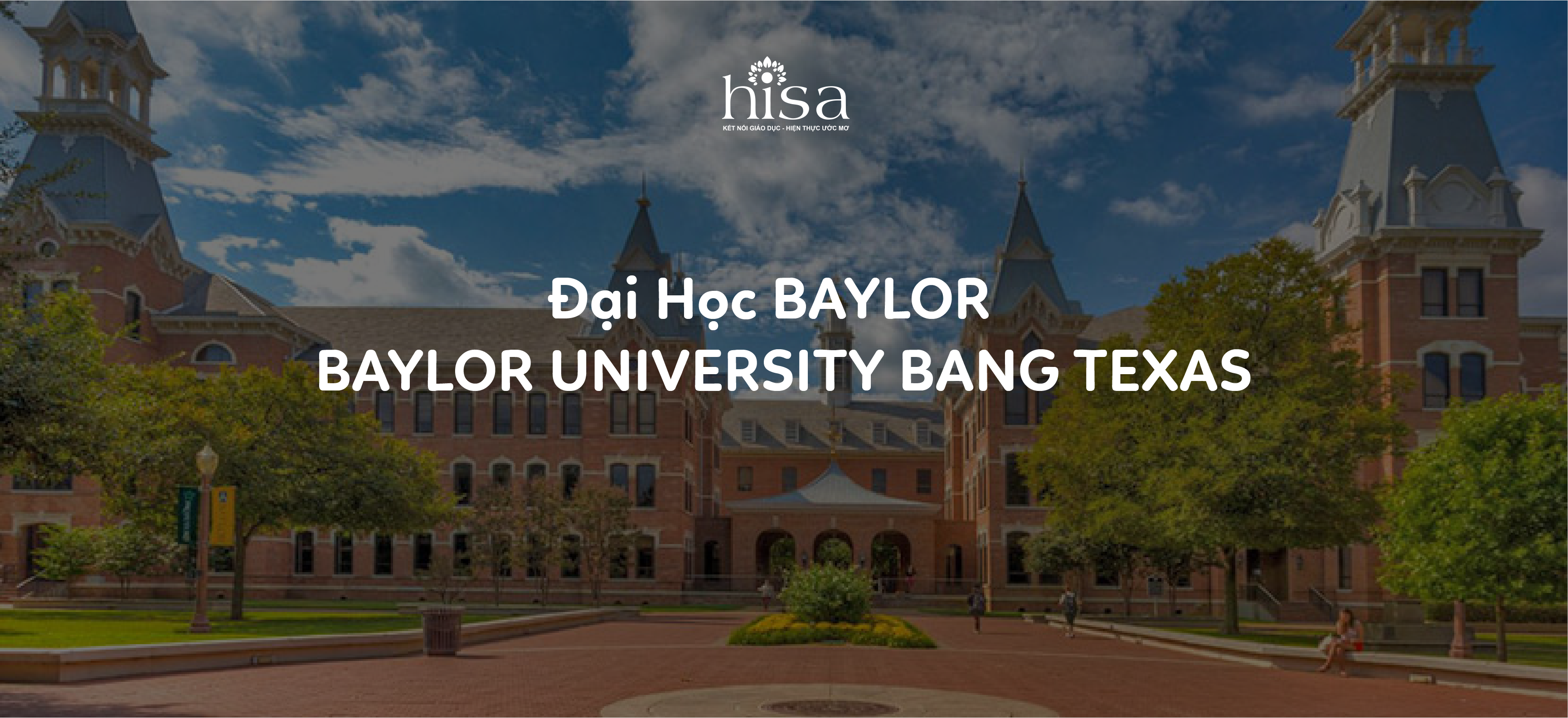 Đại học Baylor University Texas: Học bổng [Updated] - Du Học HISA